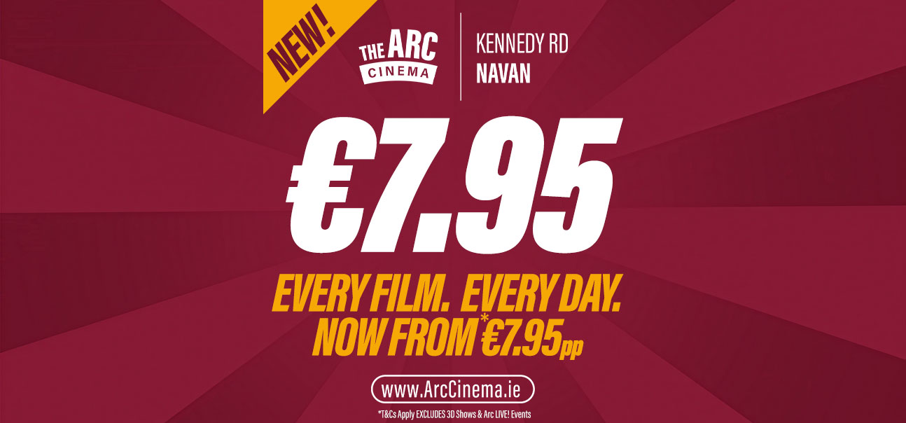 Home | Arc Cinema Navan – Cinema listings, times and online tickets